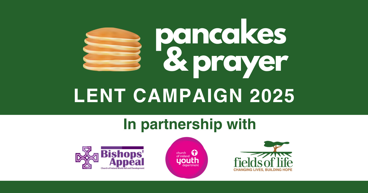 Pancakes and Prayer for Lent! - Church of Ireland - A Member of the ...