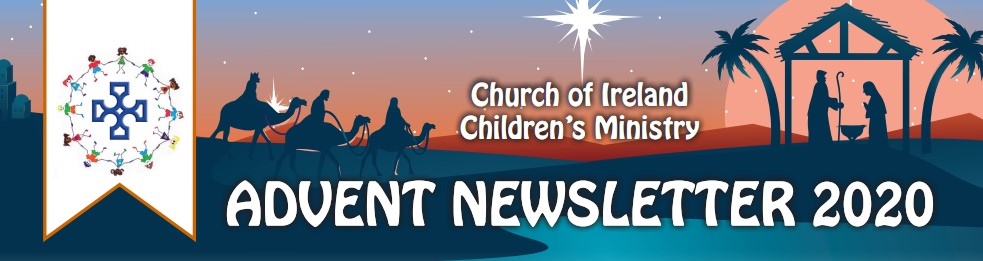 Children’s Ministry Advent Newsletter - Church of Ireland - A Member of ...